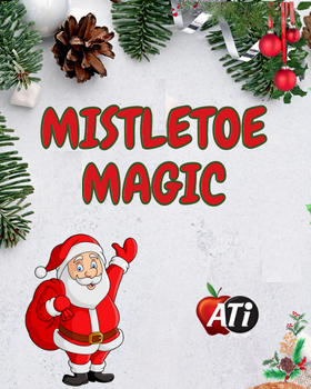 Mistletoe Magic - Online - The Appelbaum Training Institute